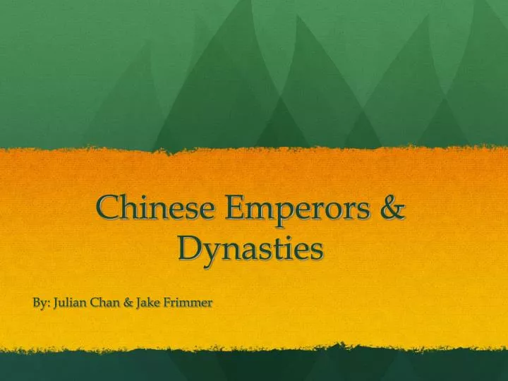PPT - Chinese Emperors & Dynasties PowerPoint Presentation, free ...