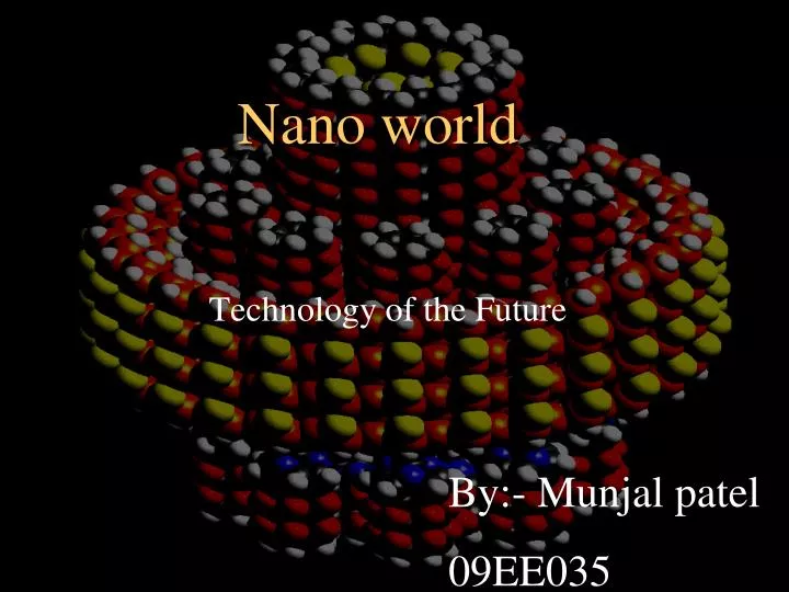 PPT - Nano world PowerPoint Presentation, free download - ID:5509922