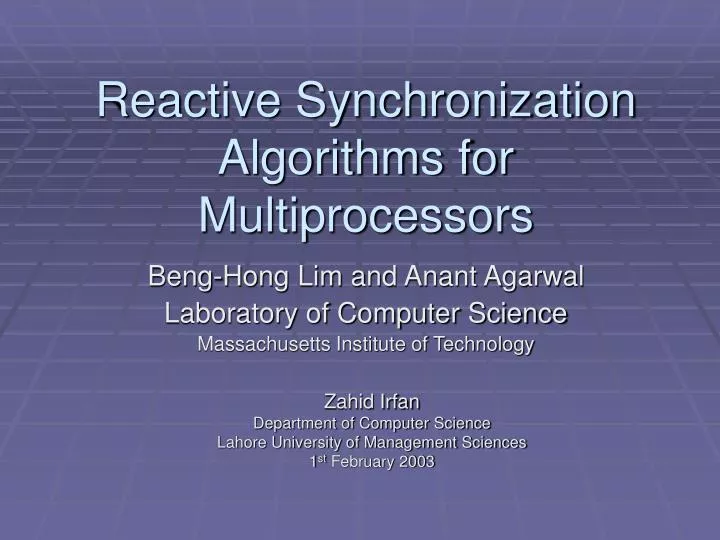 Ppt Reactive Synchronization Algorithms For Multiprocessors Powerpoint Presentation Id5510051 