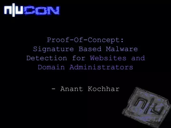 PPT - Proof-Of-Concept: Signature Based Malware Detection for Websites ... PPT - Proof-Of-Concept: Signature Based Malware Detection for Websites ...