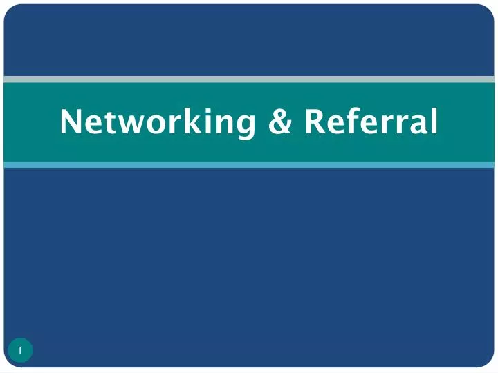 PPT - Networking & Referral PowerPoint Presentation, free download - ID ...
