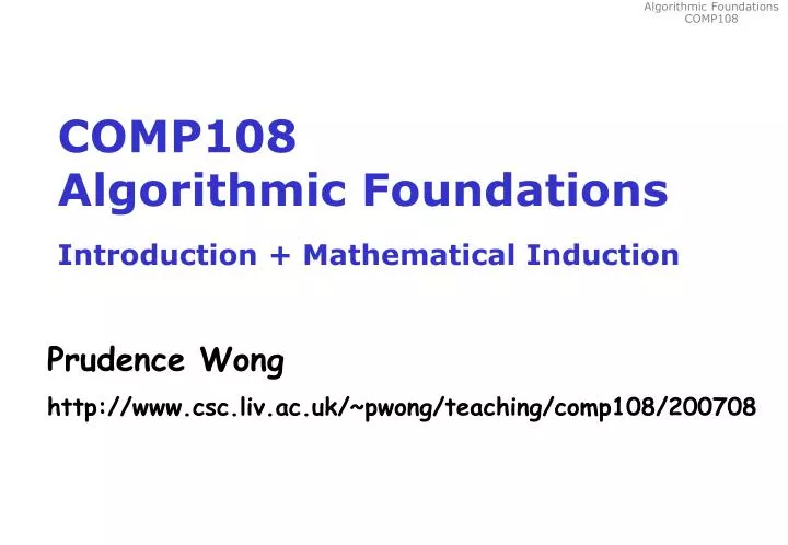 PPT - COMP108 Algorithmic Foundations Introduction + Mathematical ...