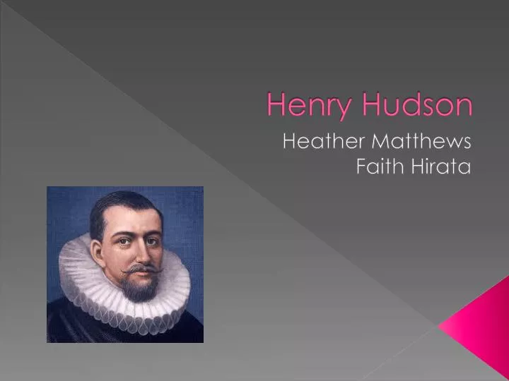 PPT - Henry Hudson PowerPoint Presentation, free download - ID:5511820