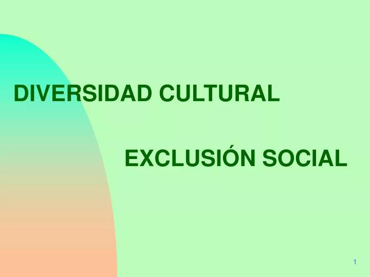 PPT - DIVERSIDAD CULTURAL EXCLUSIÓN SOCIAL PowerPoint Presentation - ID ...