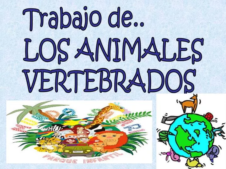 PPT - Trabajo de.. LOS ANIMALES VERTEBRADOS PowerPoint Presentation ...