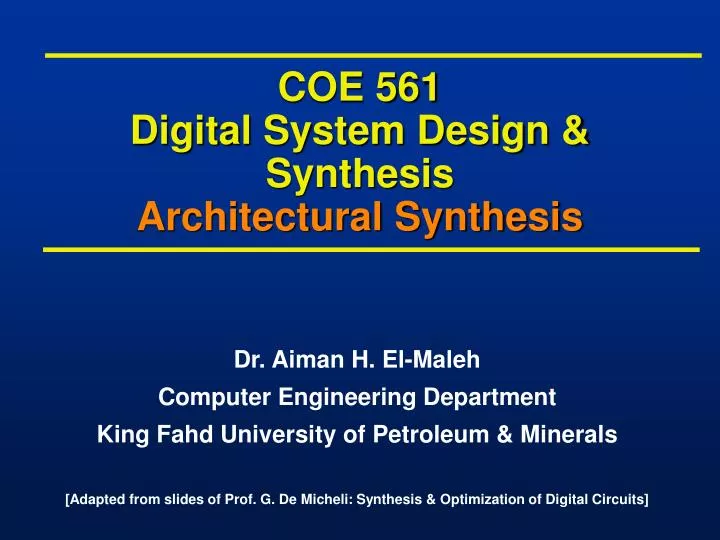 PPT - COE 561 Digital System Design & Synthesis Architectural Synthesis ...