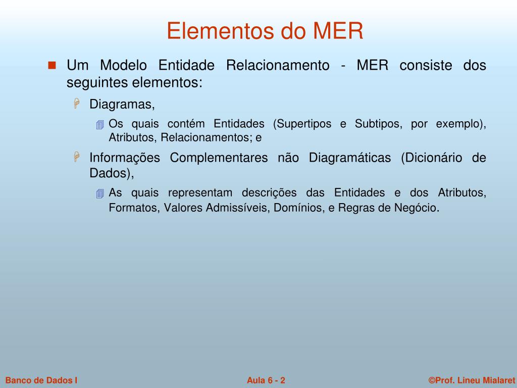 PPT - Banco de Dados I – BD I Prof. Lineu Mialaret Aula 6: Modelo ...