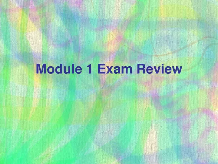PPT - Module 1 Exam Review PowerPoint Presentation, free download - ID ...