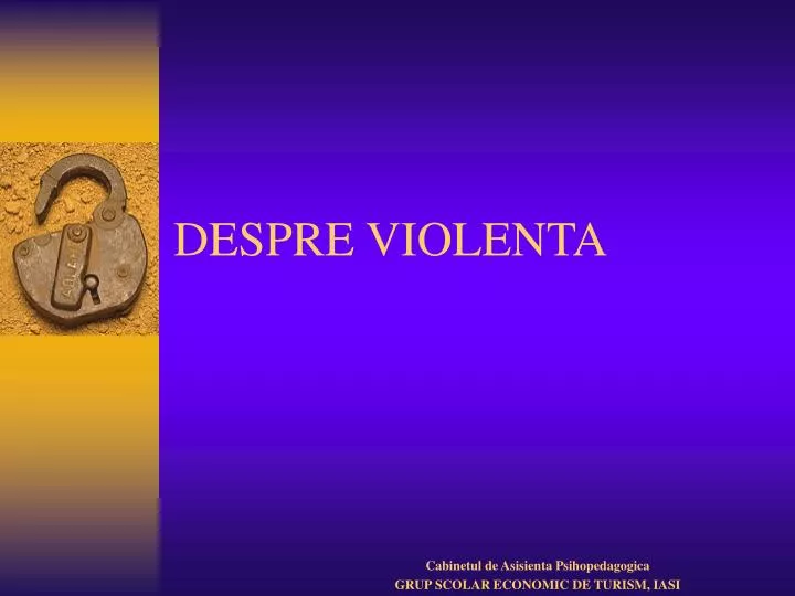 PPT - DESPRE VIOLENTA PowerPoint Presentation, free download - ID:5513478