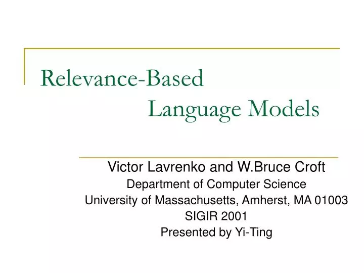 PPT - Relevance-Based Language Models PowerPoint Presentation, free ...
