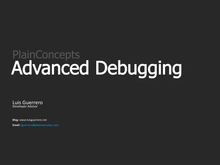 Ppt Advanced Debugging Powerpoint Presentation Free Download Id5515180