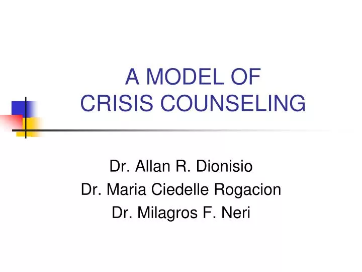 PPT - A MODEL OF CRISIS COUNSELING PowerPoint Presentation, free ...