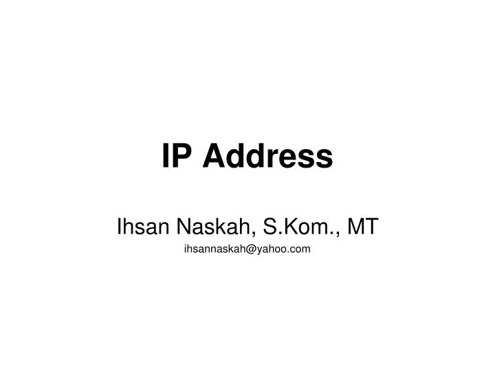PPT - IP Address PowerPoint Presentation, free download - ID:5518144