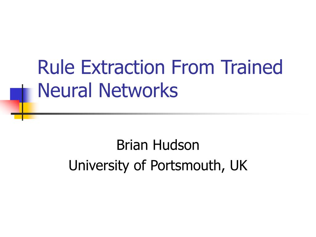 Ppt Rule Extraction From Trained Neural Networks Powerpoint