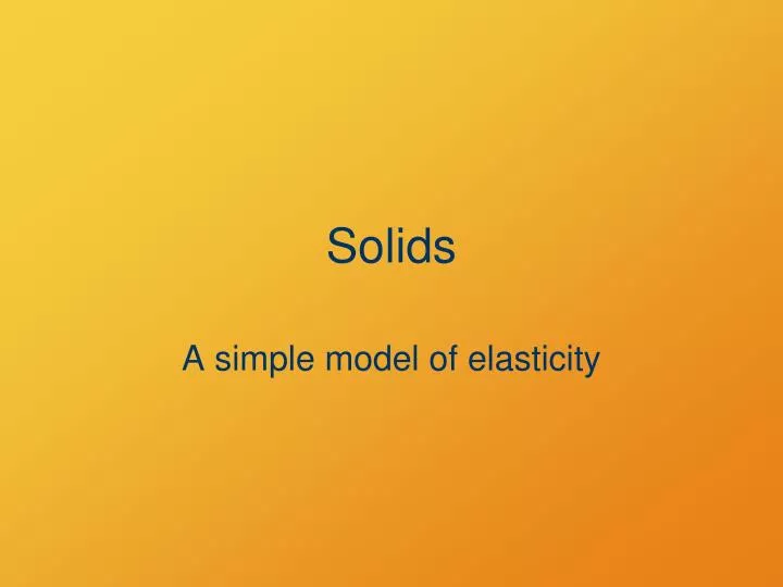 PPT - Solids PowerPoint Presentation, free download - ID:5518505