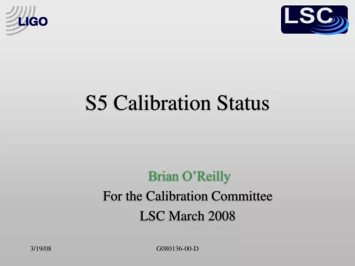 PPT - S5 Calibration Status PowerPoint Presentation, free download - ID ...