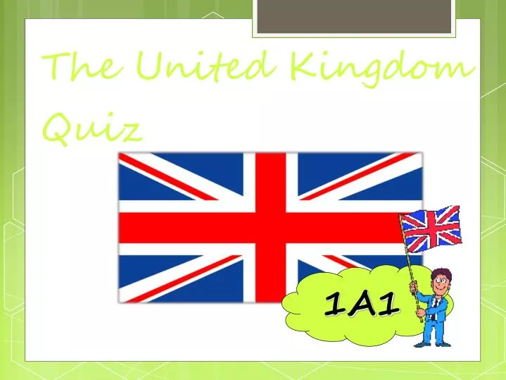 PPT - The United Kingdom Quiz PowerPoint Presentation, free download ...