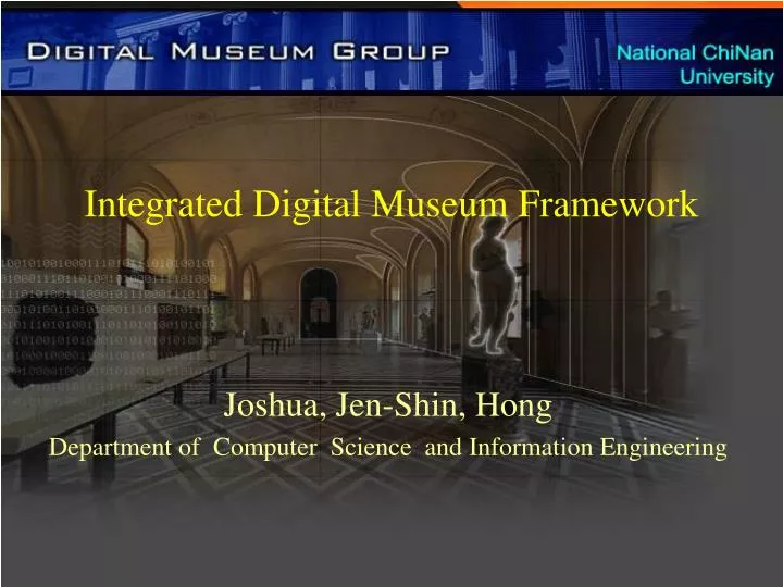 PPT - Integrated Digital Museum Framework PowerPoint Presentation, free ...