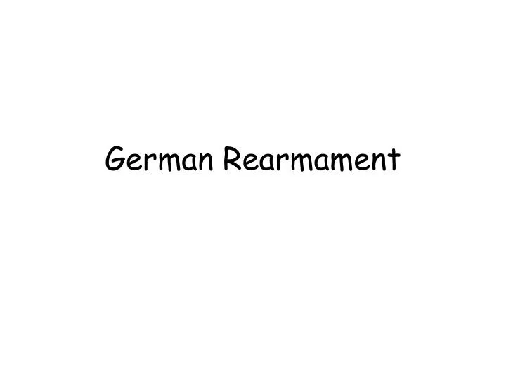 PPT - German Rearmament PowerPoint Presentation, free download - ID:5520860