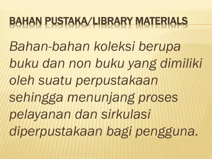 PPT - BAHAN PUSTAKA/LIBRARY MATERIALS PowerPoint Presentation, free ...