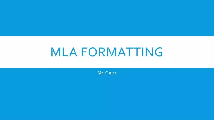 PPT - MLA formatting PowerPoint Presentation, free download - ID:5521372