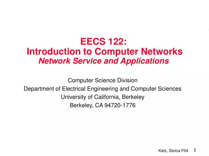 PPT - EECS 122: Introduction to Computer Networks Network Service and Applications PowerPoint ...