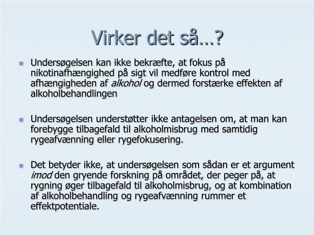 PPT - Velkommen til workshoppen ”Samtidig behandling af nikotin- og ...