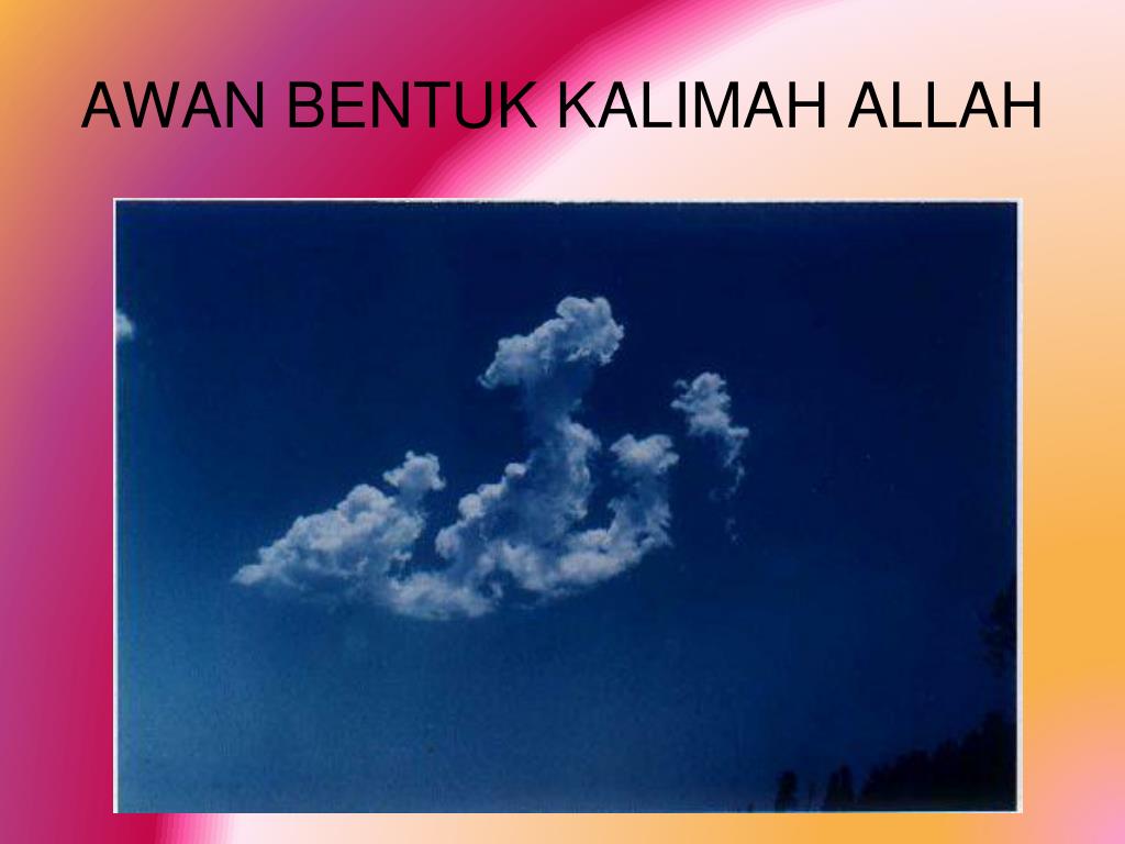 PPT - TANDA KEKUASAAN ALLAH S.W.T PowerPoint Presentation, free ...