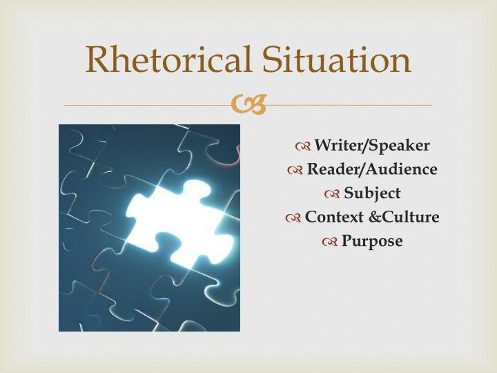 PPT - The Rhetorical Situation PowerPoint Presentation - ID:5522435