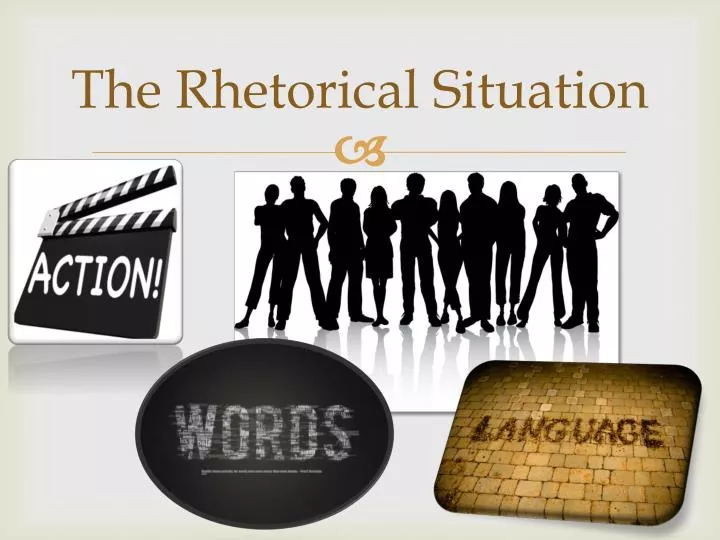 PPT - The Rhetorical Situation PowerPoint Presentation, free download ...