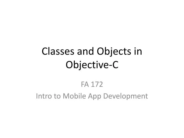 Ppt Classes And Objects In Objective C Powerpoint Presentation Free