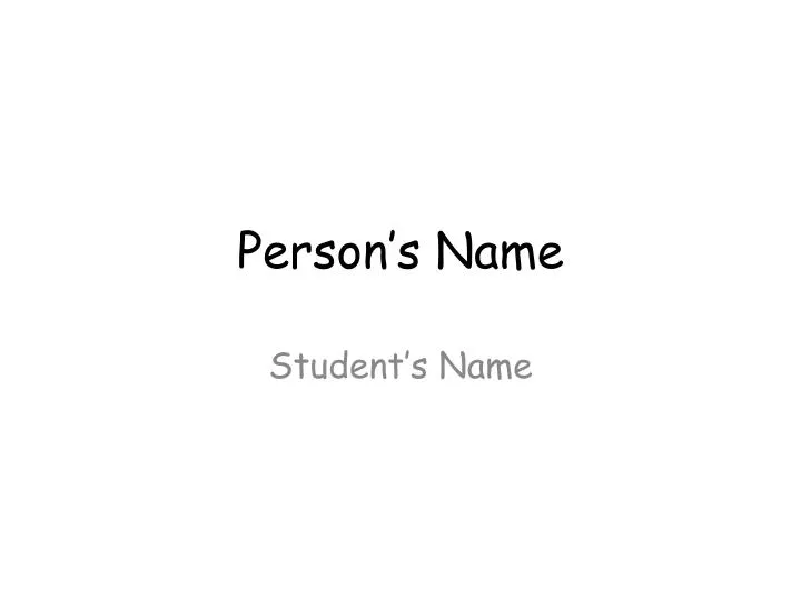 PPT - Person’s Name PowerPoint Presentation, free download - ID:5523455