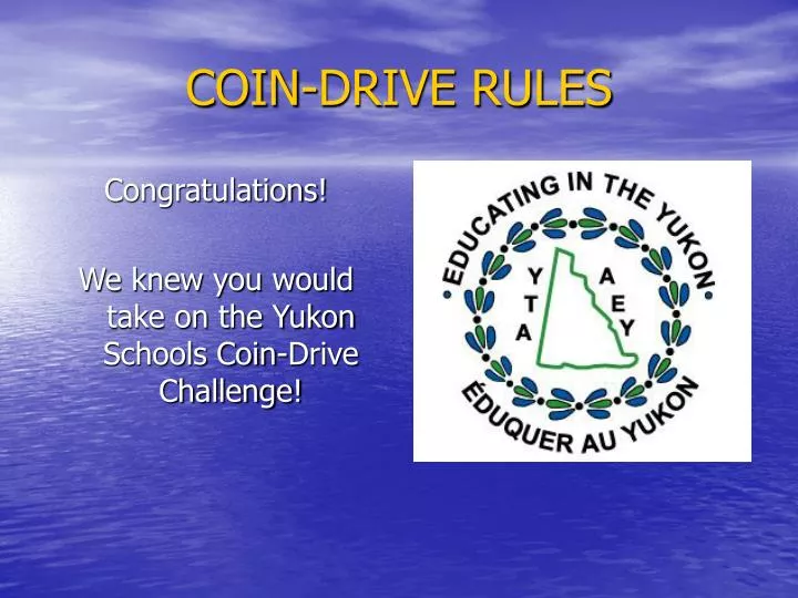 PPT - COIN-DRIVE RULES PowerPoint Presentation, free download - ID:5523704