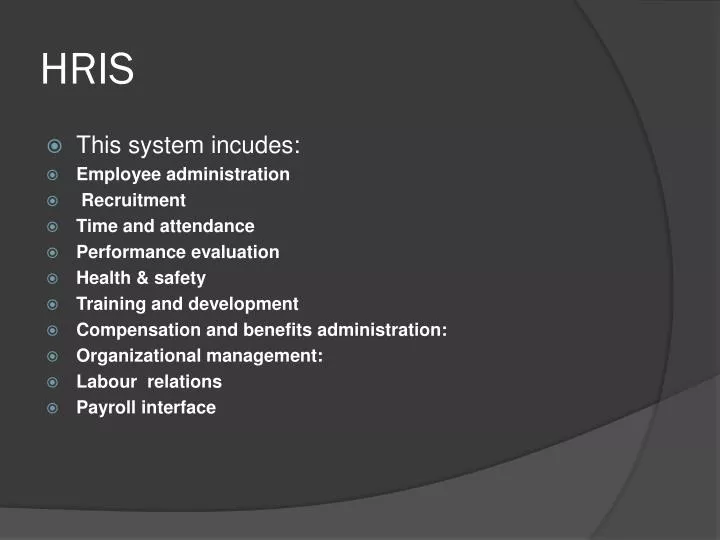 PPT - HRIS PowerPoint Presentation, free download - ID:5523840
