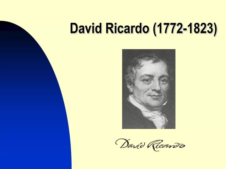 PPT - David Ricardo (1772-1823) PowerPoint Presentation, free download ...