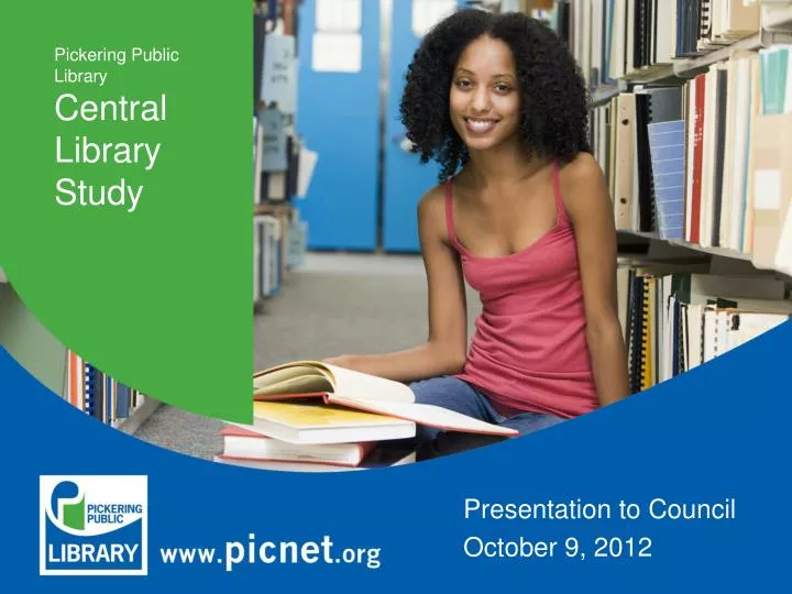 PPT - Pickering Public Library Central Library Study PowerPoint ...