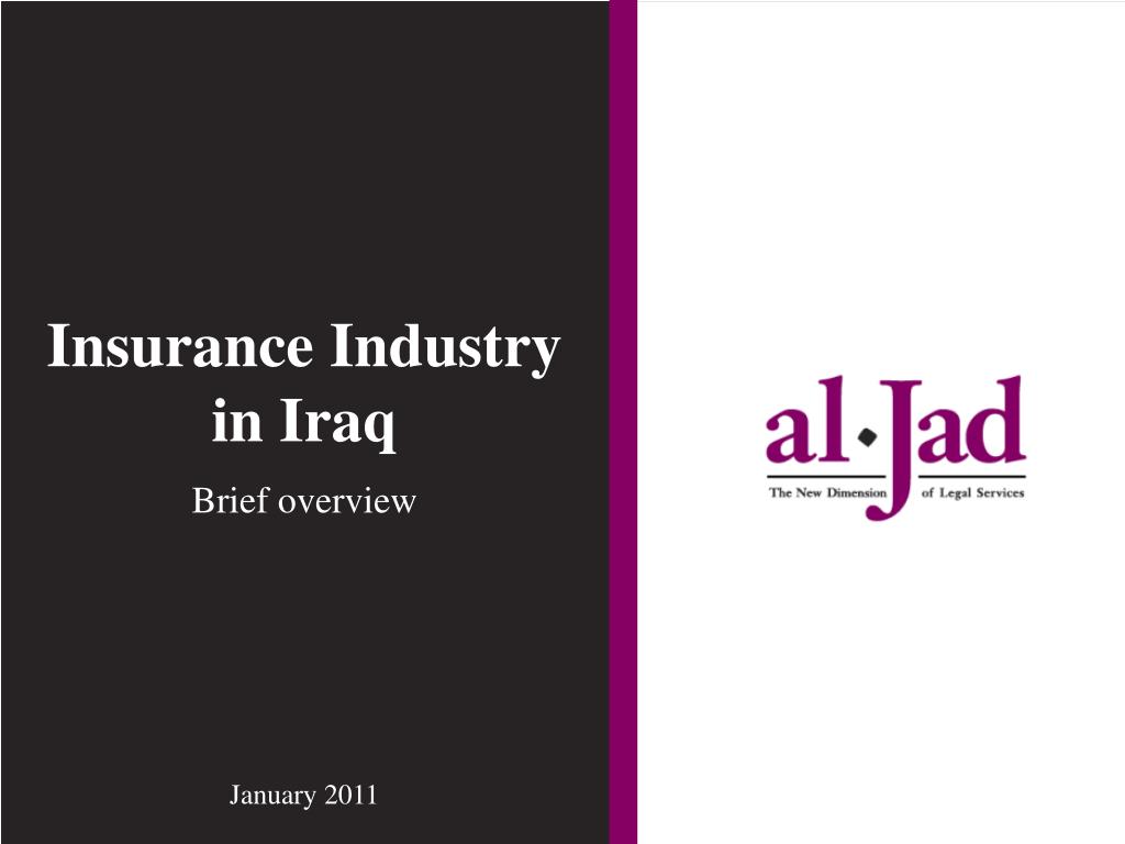 PPT - Insurance Industry in Iraq Brief overview January 2011 PowerPoint ...