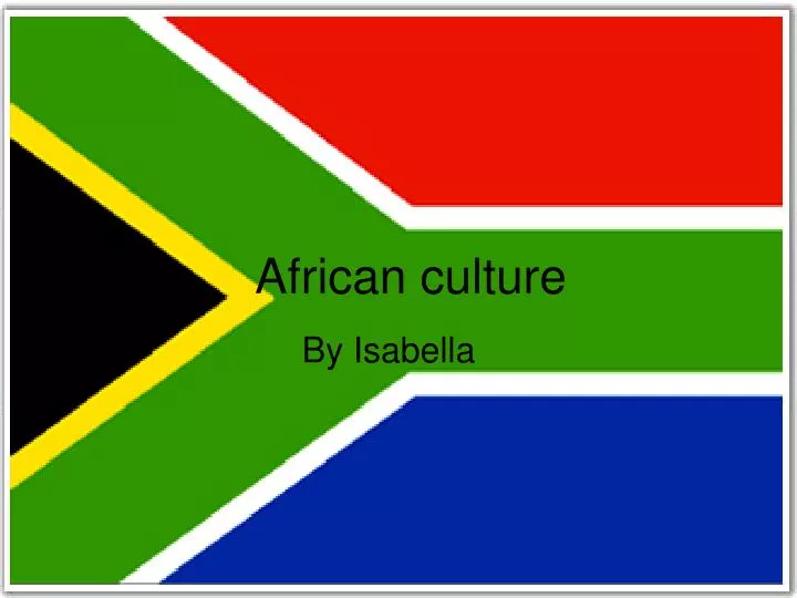 PPT - African culture PowerPoint Presentation, free download - ID:5526342