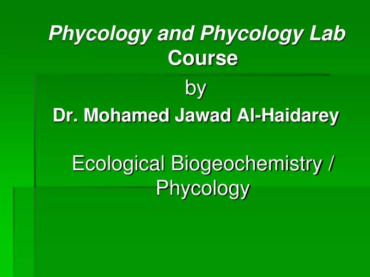PPT - Phycology and Phycology Lab Course by PowerPoint Presentation, free download - ID:5526381