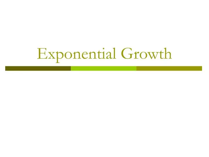 PPT - Exponential Growth PowerPoint Presentation, free download - ID ...