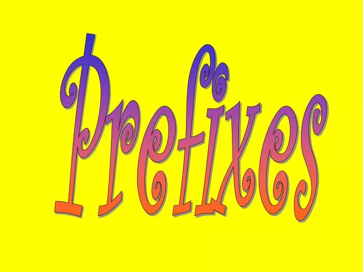 PPT - Prefixes PowerPoint Presentation, free download - ID:5527329