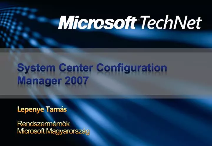PPT - System Center Configuration Manager 2007 PowerPoint Presentation ... PPT - System Center Configuration Manager 2007 PowerPoint Presentation ...