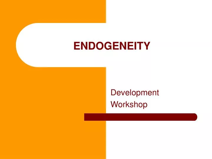 PPT - ENDOGENEITY PowerPoint Presentation, free download - ID:5528061