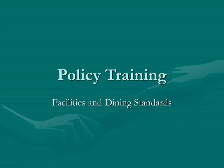 PPT - Policy Training PowerPoint Presentation, free download - ID:5528350
