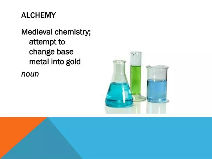 PPT - Alchemy PowerPoint Presentation, free download - ID:5528486