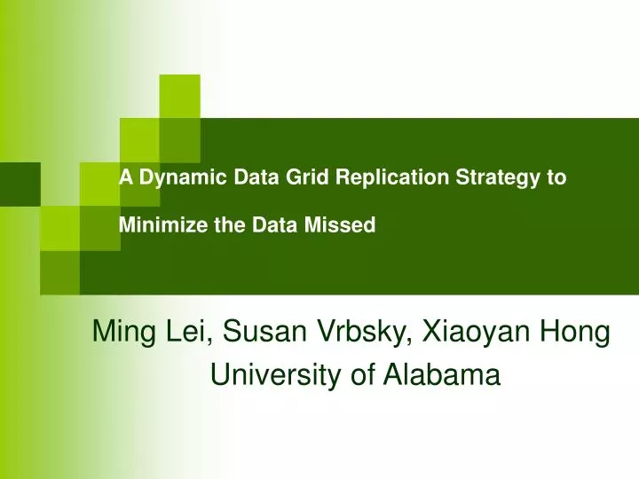 Ppt A Dynamic Data Grid Replication Strategy To Minimize The Data Missed Powerpoint 