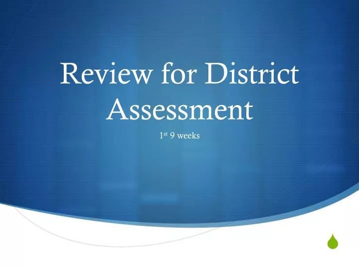 PPT - Review for District Assessment PowerPoint Presentation, free ...