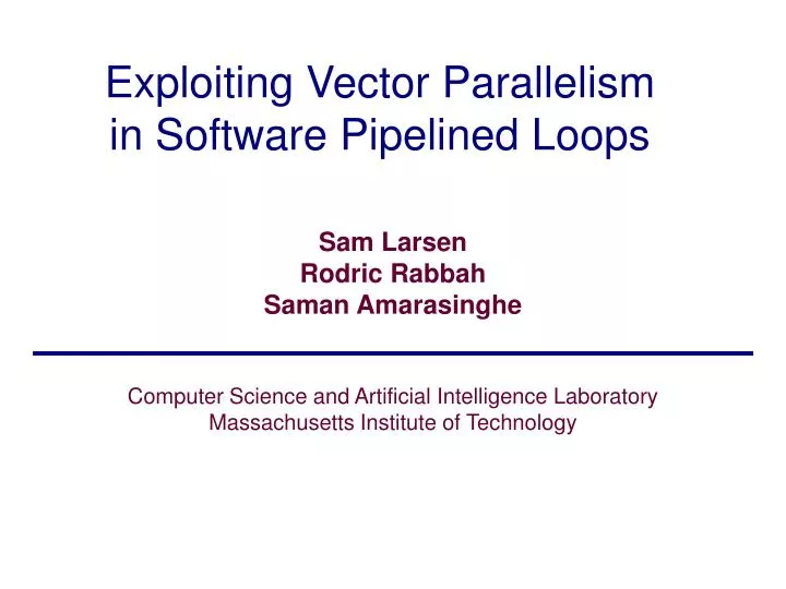 PPT - Exploiting Vector Parallelism in Software Pipelined Loops ...