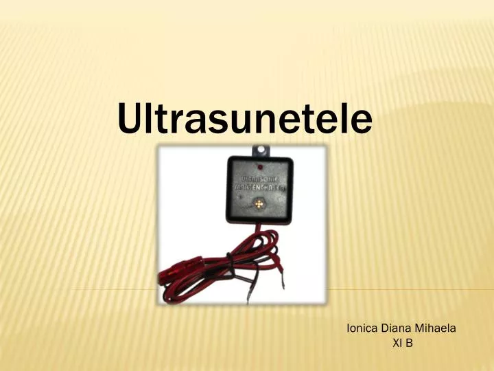 PPT - Ultrasunetele PowerPoint Presentation, free download - ID:5531495