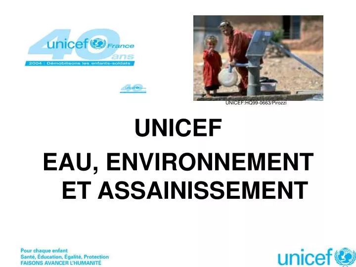 PPT - UNICEF EAU, ENVIRONNEMENT ET ASSAINISSEMENT PowerPoint Presentation - ID:5532341